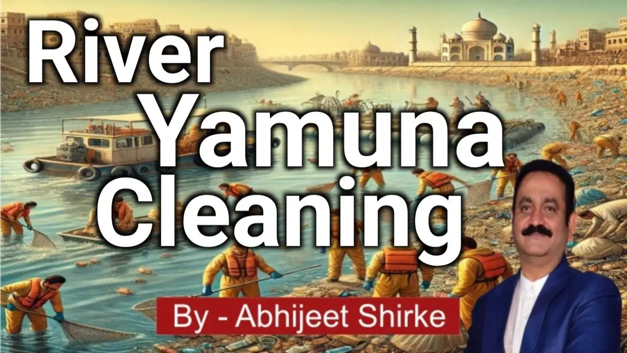 Empower River Yamuna Cleaning: Revitalize Nature's Beauty